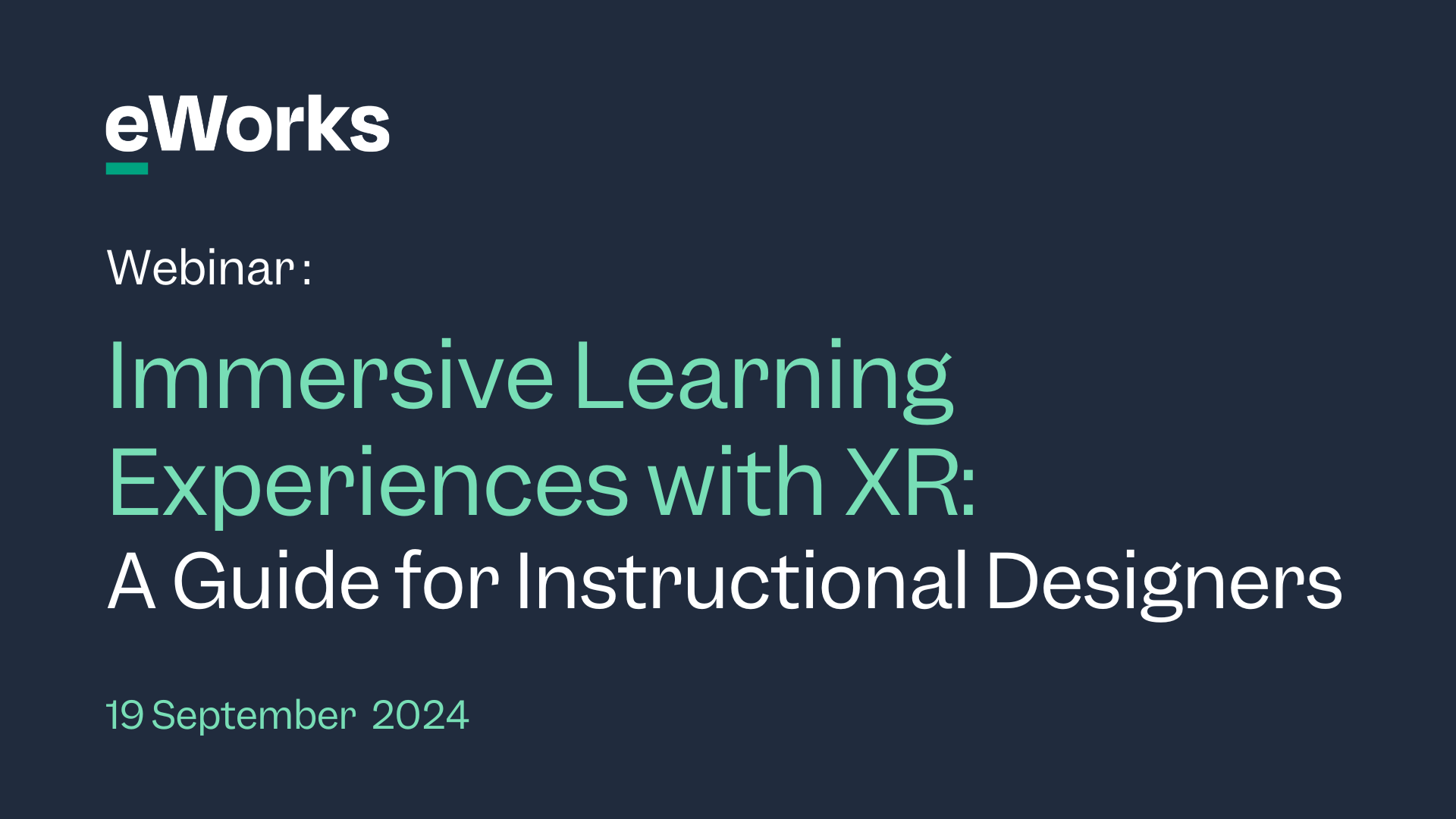 Immersive Learning Experiences with XR: A Guide for Instructional ...